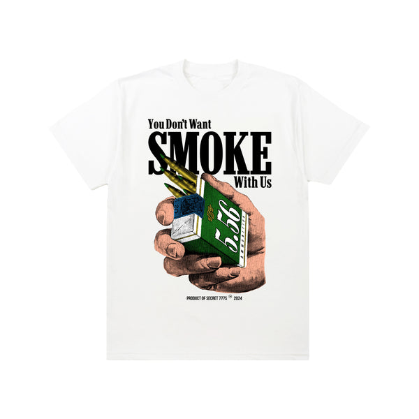 You Don't Want Smoke! (White Tee) - Secret777s